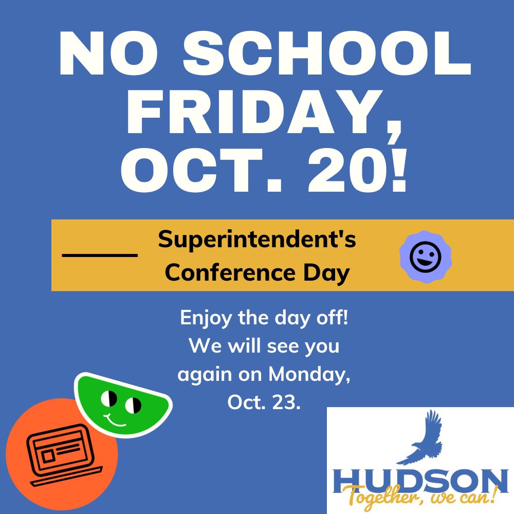 Superintendent's Conference Day 10/20/23 NO SCHOOL | Hudson City School ...