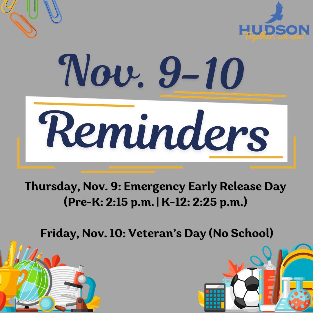 Nov. 9-10 Reminders! | Hudson City School District