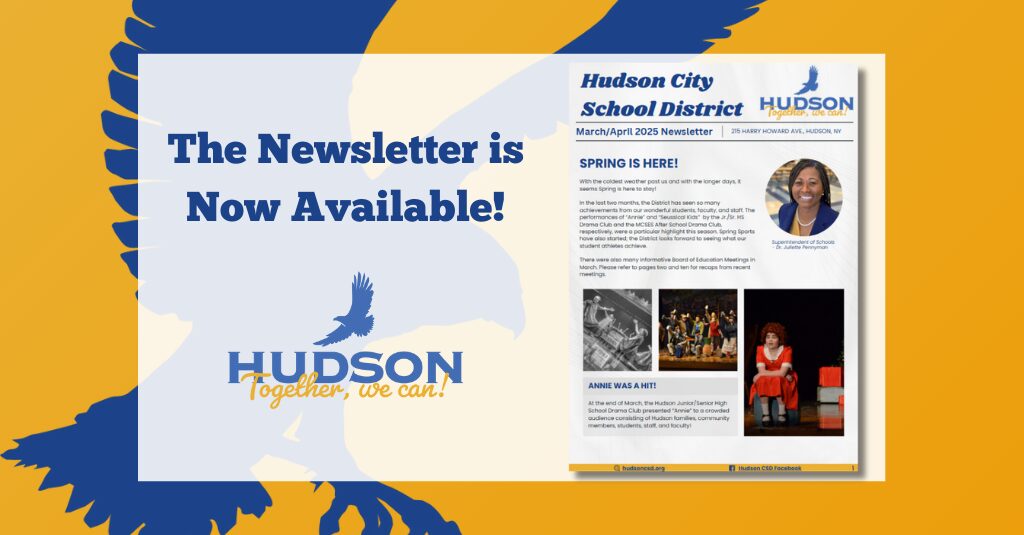 Hudson CSD Newsletter | March/April 2025 | Hudson City School District